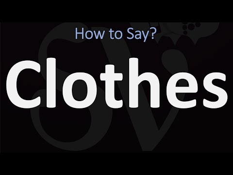 How to Pronounce Clothes? (CORRECTLY)