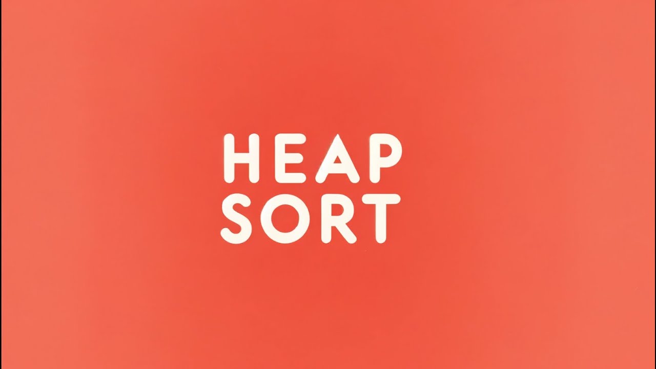 Heap Sort | (Simulation + Code Included)