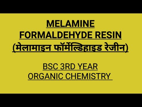 Melamine Formaldehyde Resin; Bsc 3rd Year Organic Chemistry