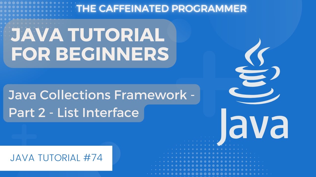 ArrayList in Java | List in Java | Java Tutorial for Beginners