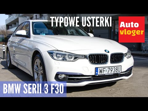 BMW Serii 3 F30 - typowe usterki