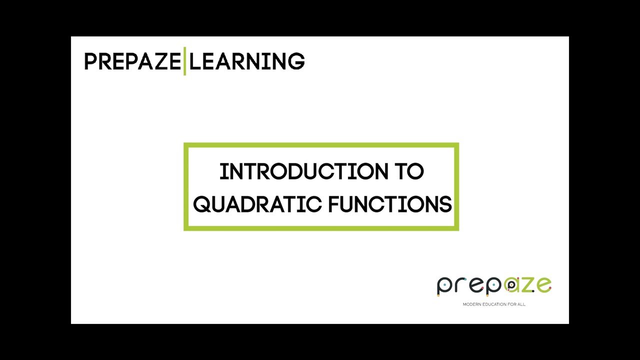 Introduction to Quadratic Functions – Prepaze Learning