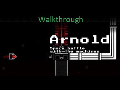 Steam Community :: Video :: Arnold - Walkthrough (2022 12 05)