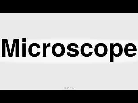 How to Pronounce Microscope