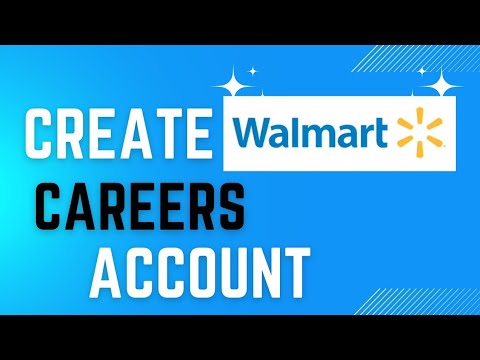 How to Create Walmart Careers Account 2024?