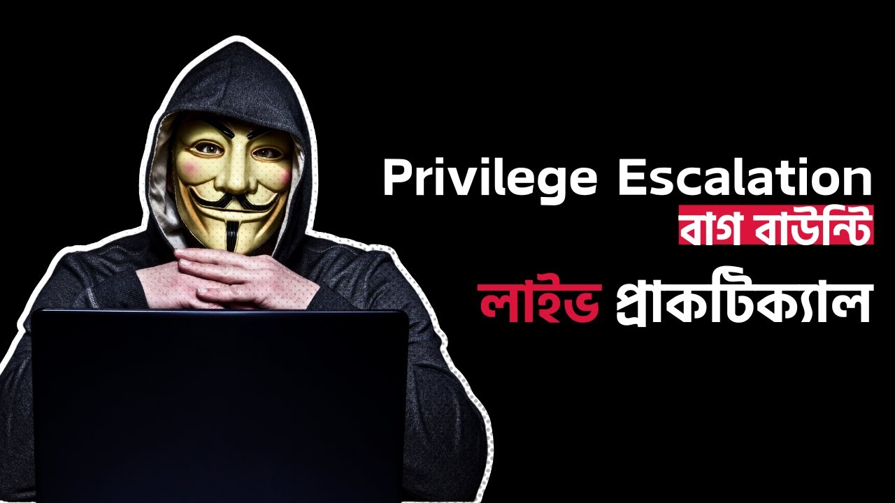 Bug Bounty - Privilege Escalation Vulnerability | Bug Hunting Bangla