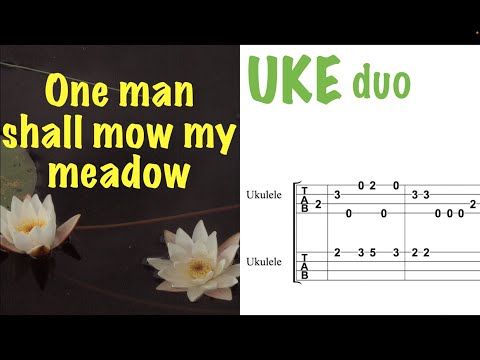 🏴 One Man Shall Mow My Meadow EASY UKULELE DUO TAB