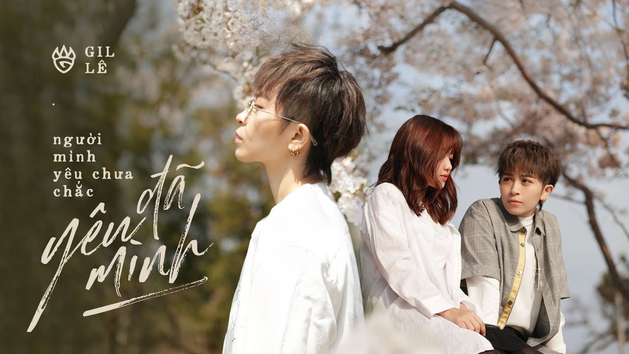 Người Mình Yêu Chưa Chắc Đã Yêu Mình by Gil Lê from Vietnam | Popnable