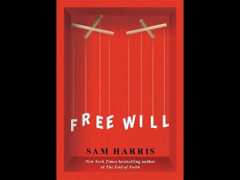 Plot summary, “Free Will” by Sam Harris in 4 Minutes - Book Review