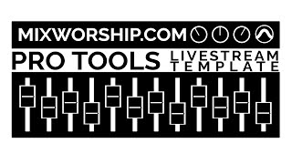 mixworship.com - Pro Tools Mix Template