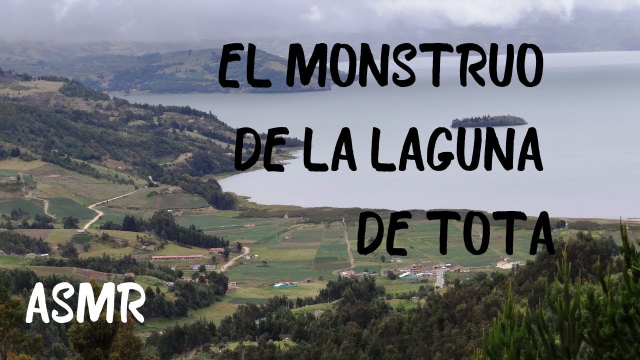 Caso Misterioso Colombiano - El Monstruo de la Laguna de Tota | ASMR Colombiano | Voz Bajita