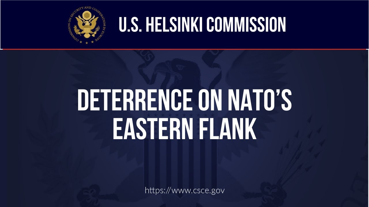 HEARING—Deterrence on NATO’s Eastern Flank