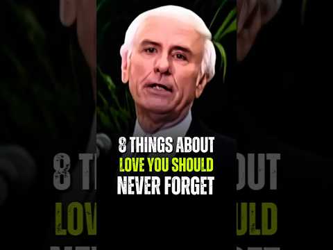 8 Thingh about love you should never.jim Rohn #inspire #success #mindsets