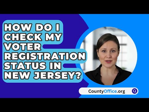 How Do I Check My Voter Registration Status In New Jersey? - CountyOffice.org