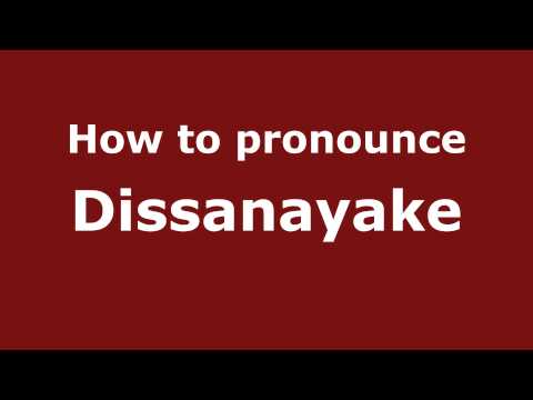 How to Pronounce Dissanayake - PronounceNames.com