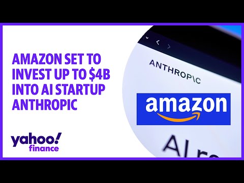 Amazon set to invest up to $4B into AI startup Anthropic