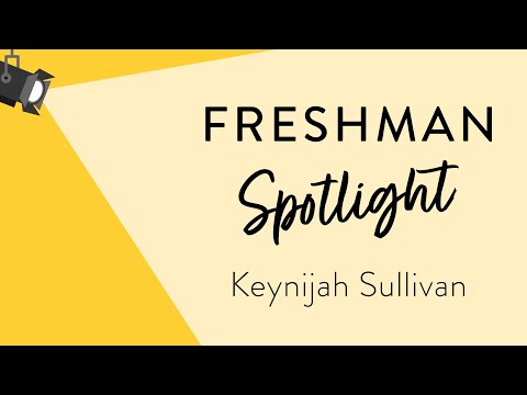 Freshman Spotlight: Keynijah Sullivan