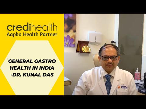 General Gastro Health in India - Dr. Kunal Das - Credihealth Latest 2023