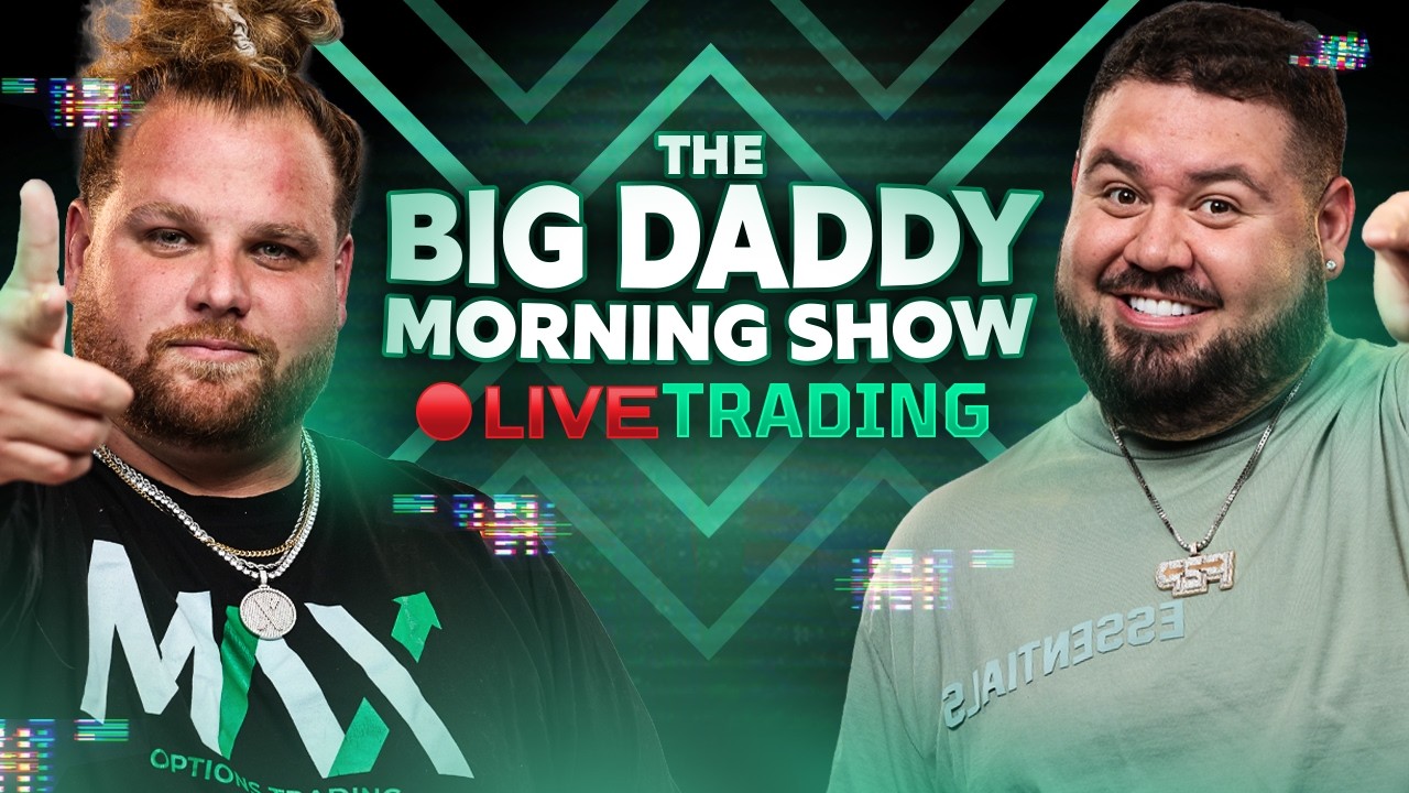 Live Trading Futures - The Big Daddy Morning Show