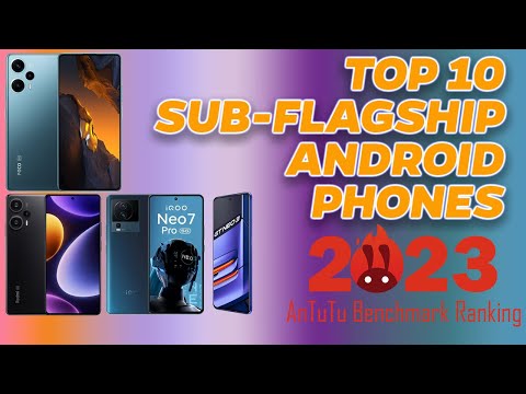 Sub-Flagship Gems: Top 10 Antutu Benchmark Performers for Android in 2023