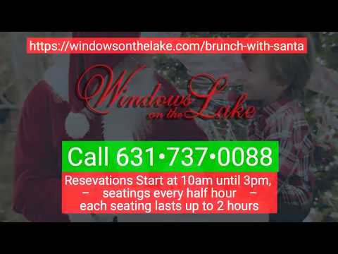 Brunch with Santa at Windows on the Lake- (631)737-0088