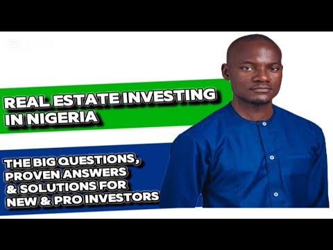 REAL ESTATE INVESTING IN NIGERIA: TOP (FAQs) ANSWERED FOR BEGINNERS AND EXPERTS