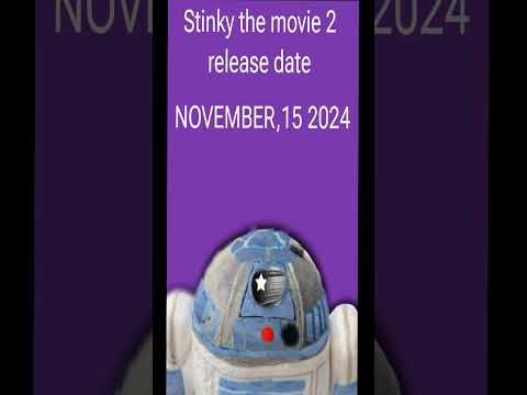 Stinky the movie 2 release date (400 subscriber special)
