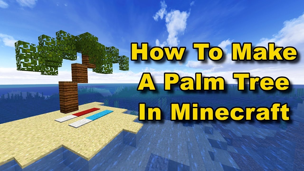 Palm Trees In Minecraft! (Super Detailed) - Minecraft Tutorial
