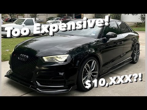 HOW EXPENSIVE IS MODIFYING YOUR AUDI? Audi A3/S3/RS3