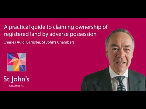 A practical guide to claiming ownership of registered land by adverse possession