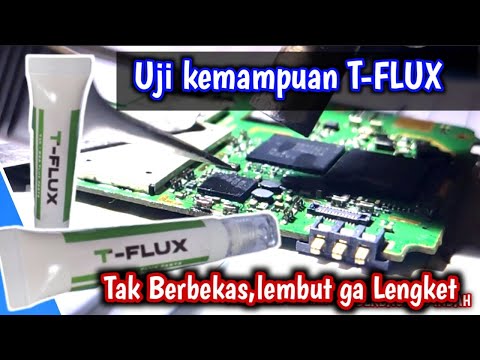 UJI KEMAMPUAN T-FLUX SOLDERING SMD..Flux reccomended gak Lengket bahanya Lembut banget gaes