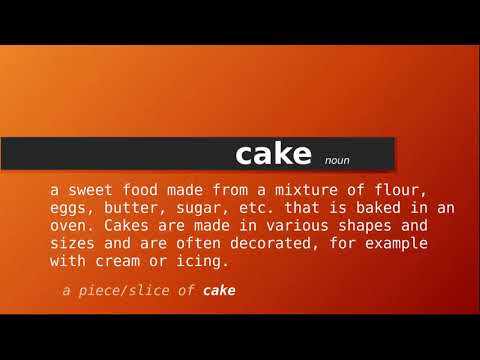 cake , Meaning of cake , Definition of cake , Pronunciation of cake
