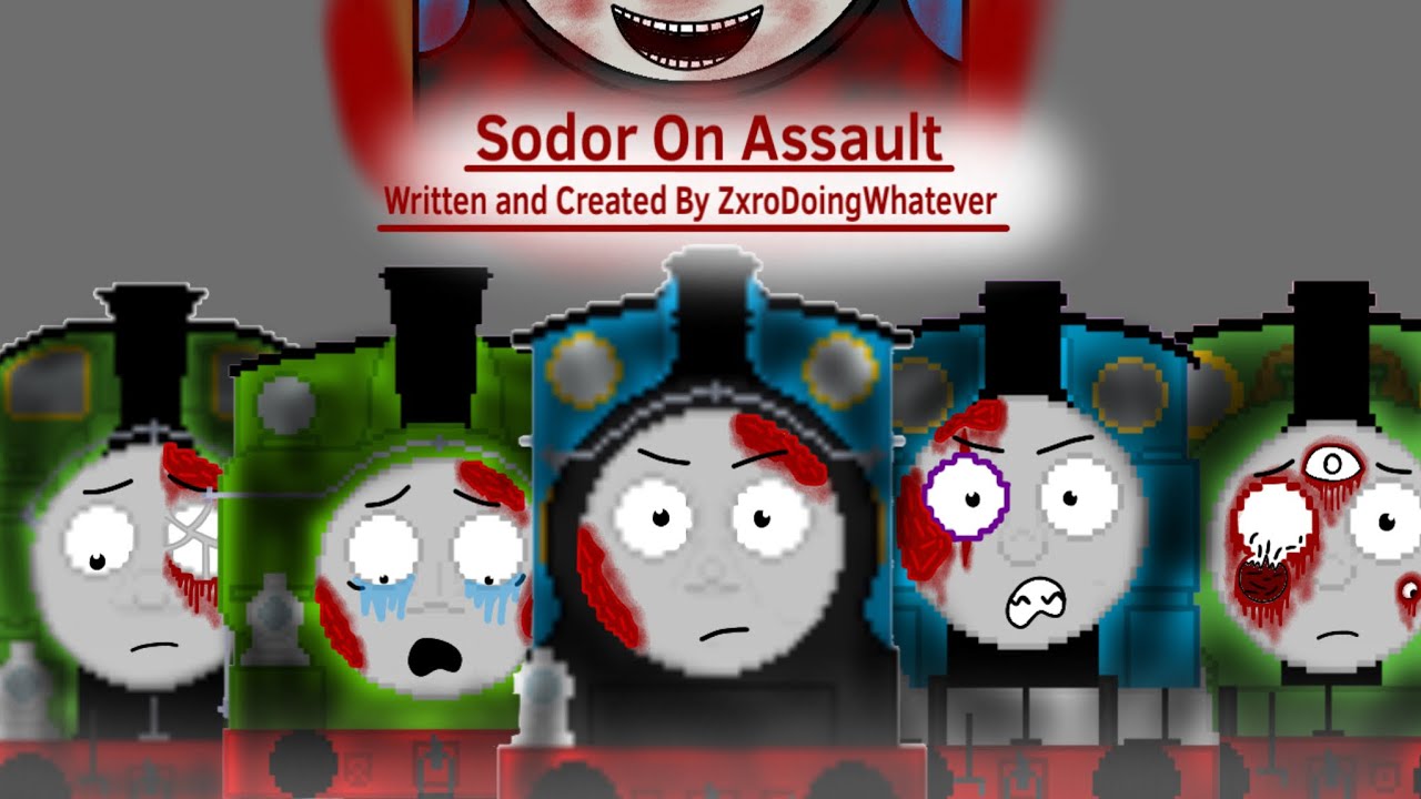 (Sodor On Assault) For @ZxroDoingWhatever