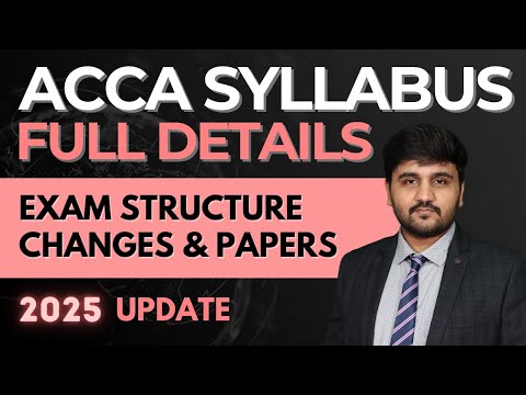ACCA Syllabus 2025 | ACCA Exam Papers, Exam Structure, Syllabus Changes in 2025
