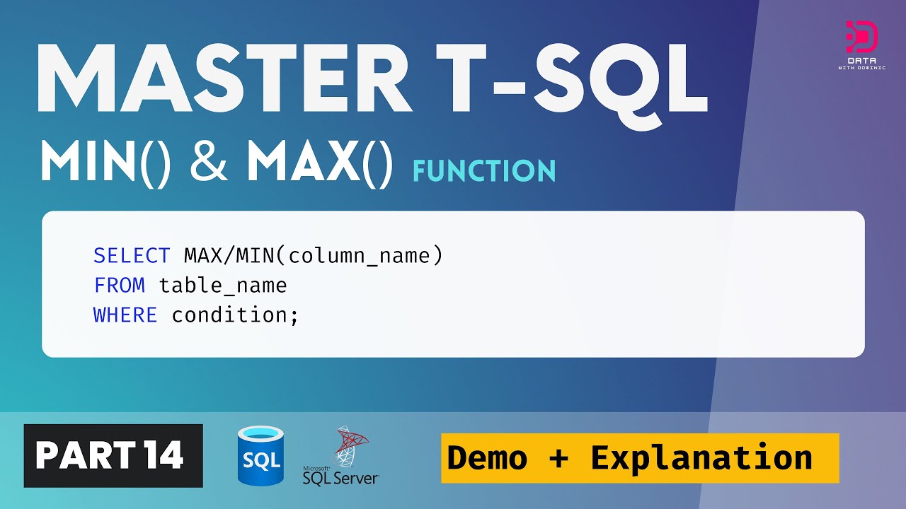14. Transact-SQL MIN MAX Functions | Aggregate Functions in T-SQL | SQL Server Tutorial
