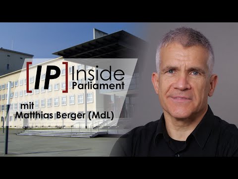 Inside Parliament Folge 11 – Polittalk mit Matthias Berger (MdL)
