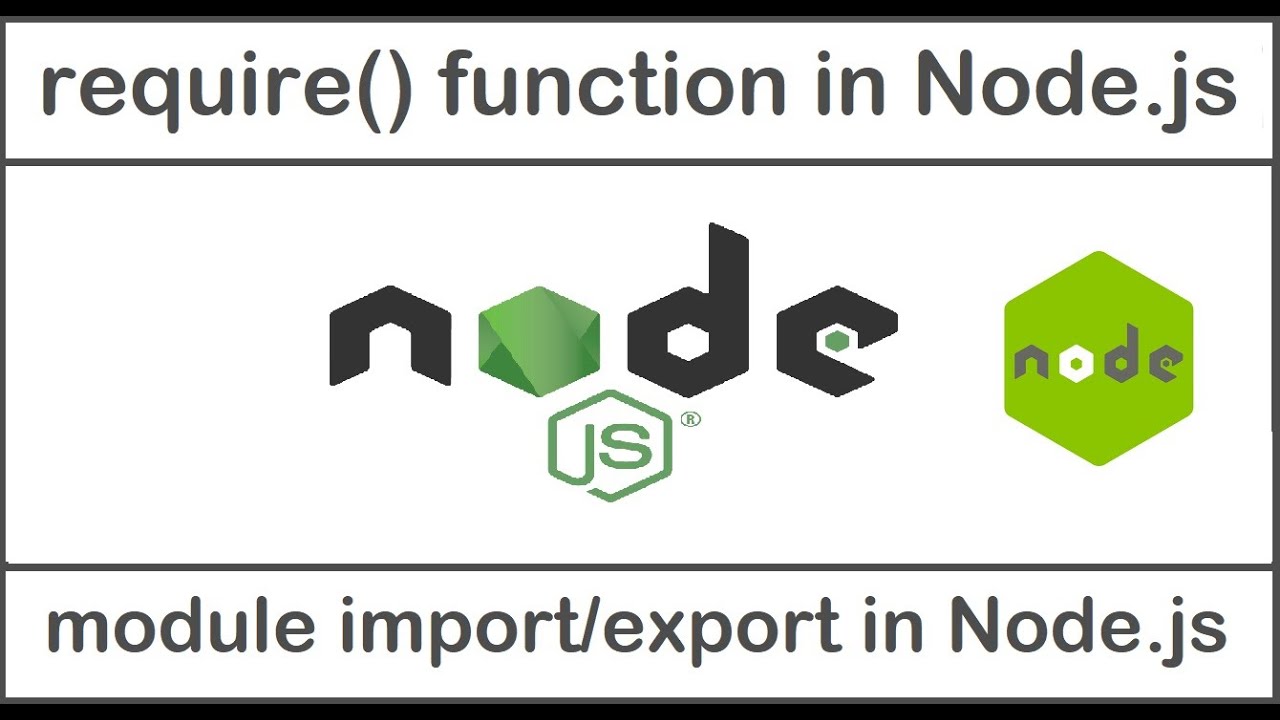 require function, import/export module - Node.js Tutorial | IT Articles