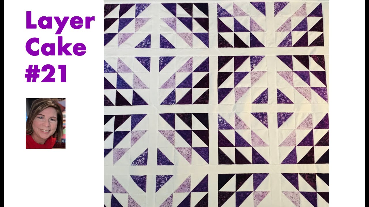 🍰 LAYER CAKE 21 WOW!!!  QUILT PATTERN TUTORIAL 🍰 | Purple Batiks | Easy 8 HST method