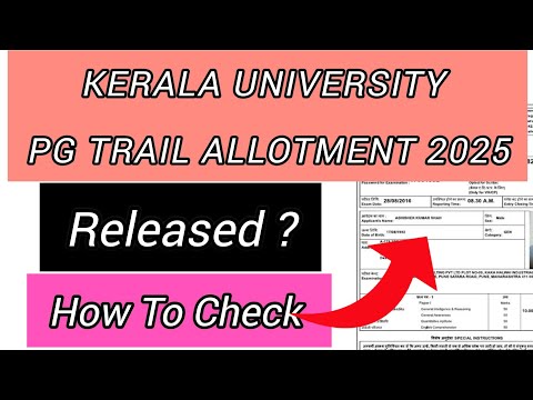 Kerala University PG TRAIL Allotment 2025 | How To Check KERALA UNIVERSITY PG Trial Allotment 2025