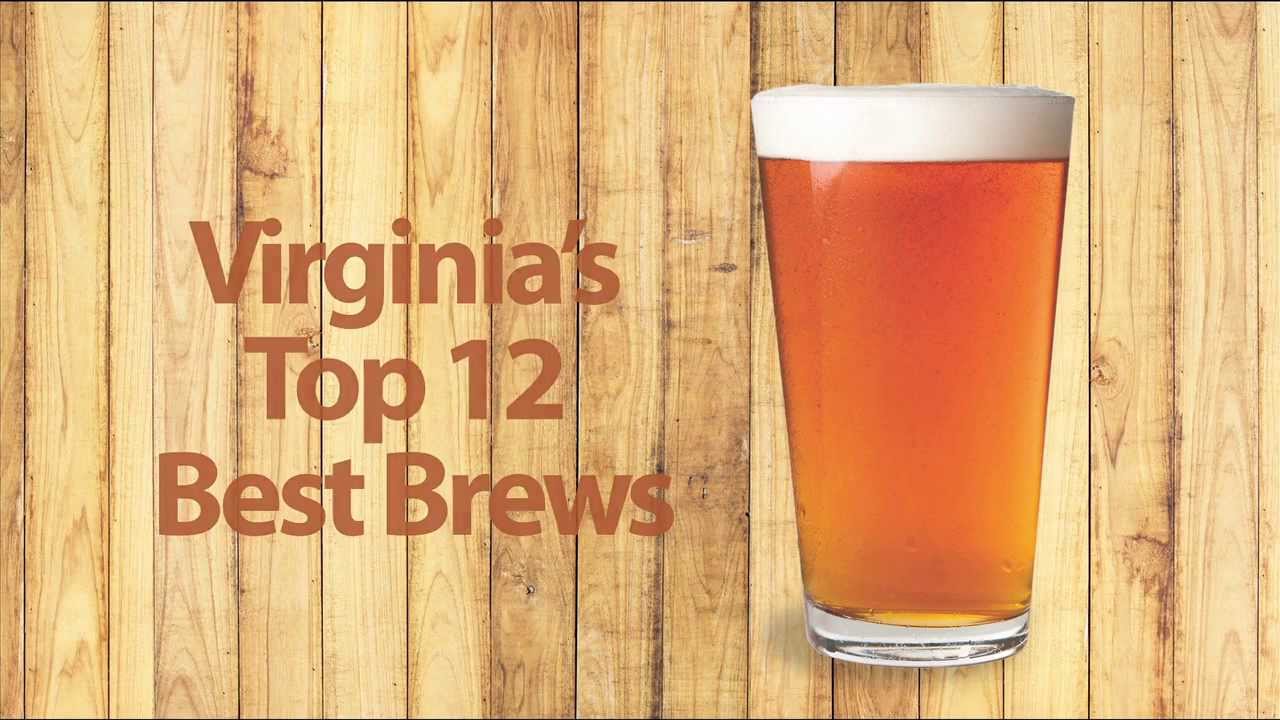 Virginia's Top 12 Best Brews