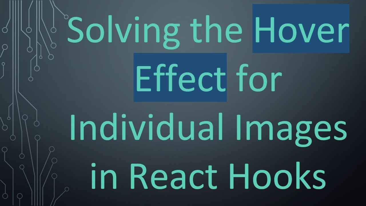 Solving the Hover Effect for Individual Images in React Hooks