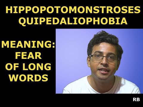 HIPPOPOTOMONSTROSESQUIPEDALIOPHOBIA- MEANING|| FEAR OF LONG WORDS||