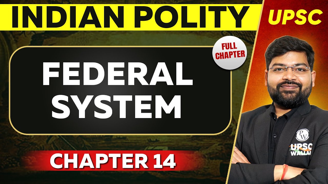 Understanding the Federal System in India: A Comprehensive Overview ...