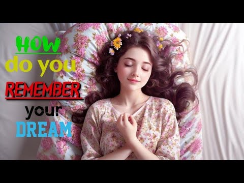 How to REMEMBER Your Dreams Every Night (Works Every Time!)