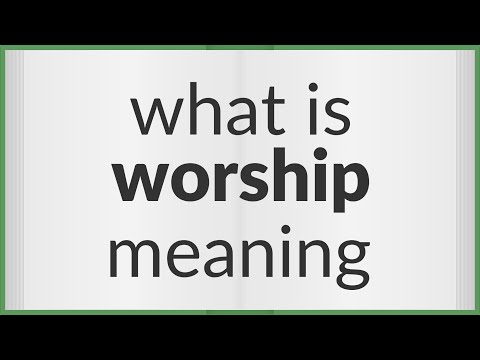 Worship | meaning of Worship