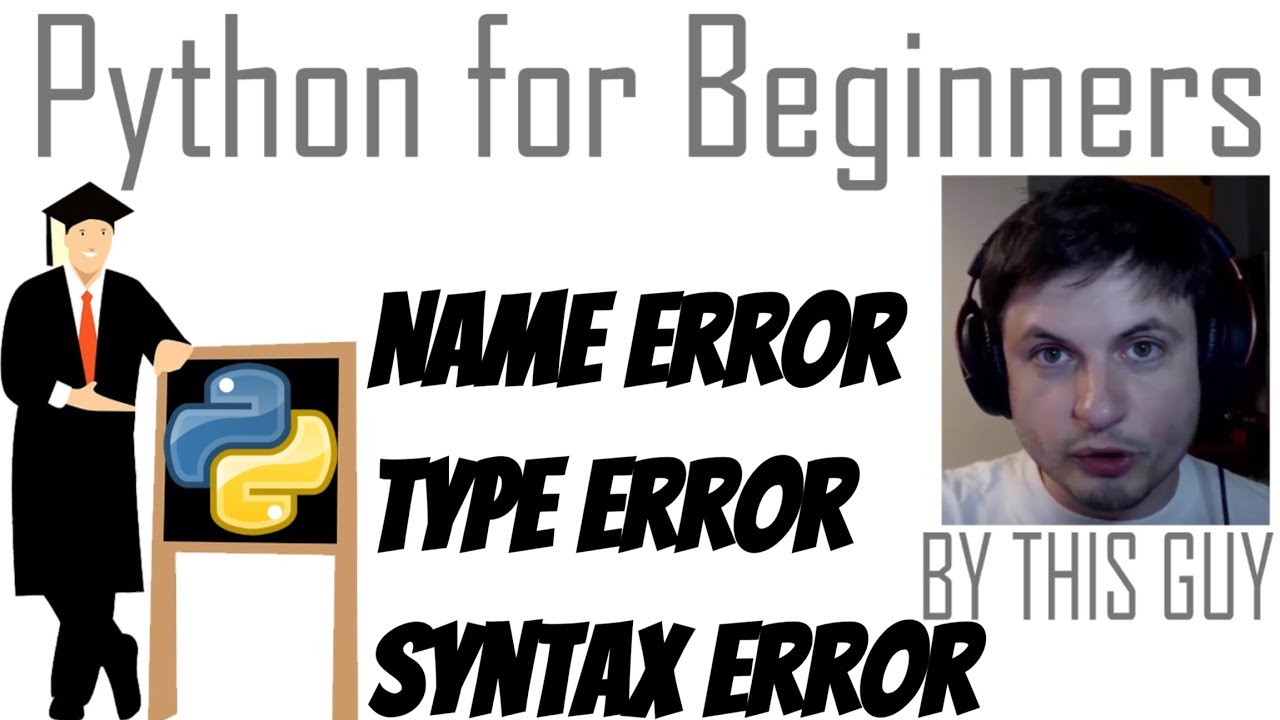 Python Tutorial #7 - Errors and What To Do When They Happen