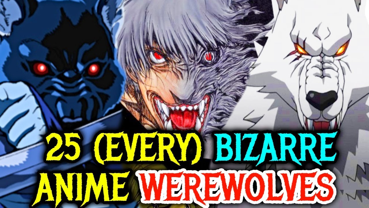 25 Bizarre Anime Werewolves That Completely Redefine The Genre!