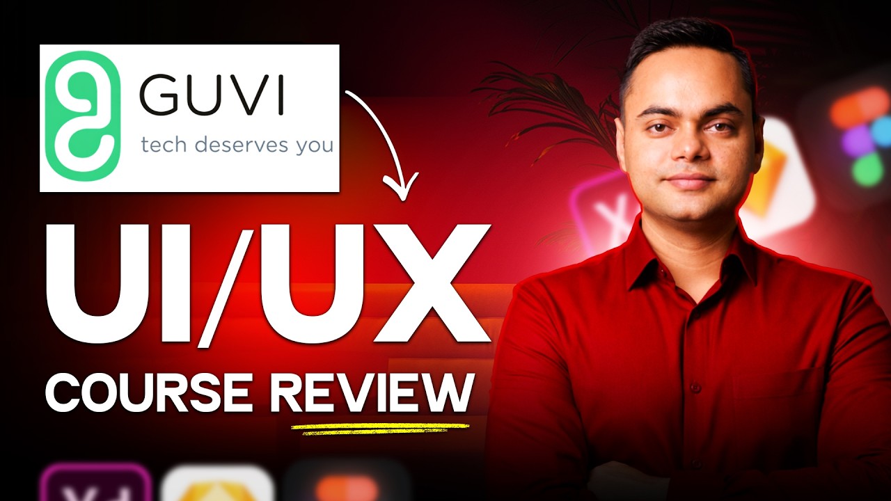 GUVI UI UX Design Course Review | Modules, Tools & Career Scope