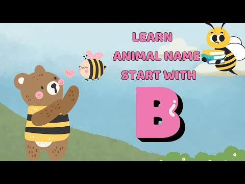 B Animal Name: Fun Learning with Animals Starting with B for Kids in English | Animal Names 🐻🐦🐝