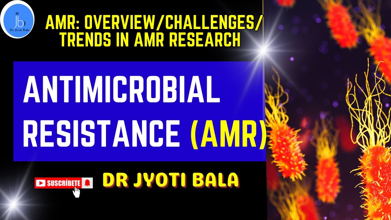 Understanding Antimicrobial Resistance: Trends, Challenges, and ...